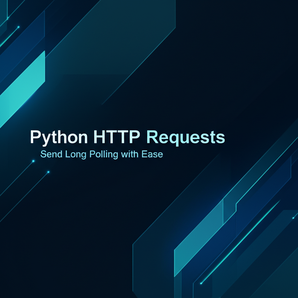 Master Python HTTP Requests: Send Long Polling with Ease