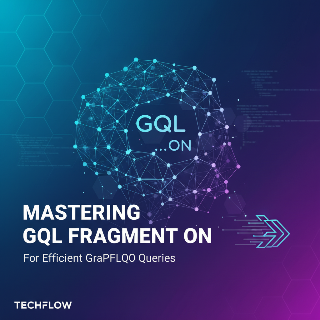 Mastering GQL Fragment On for Efficient GraphQL Queries