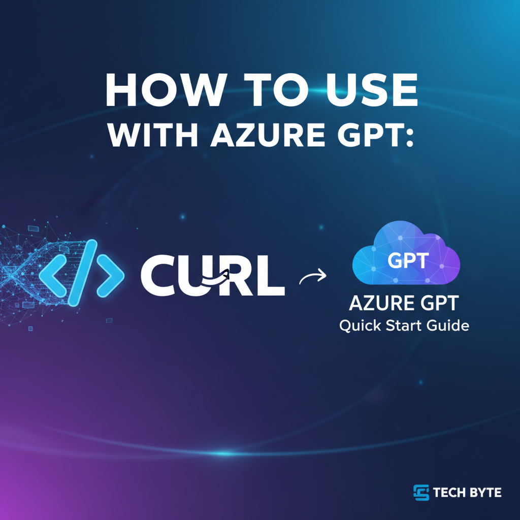 How to Use Curl with Azure GPT: Quick Start Guide