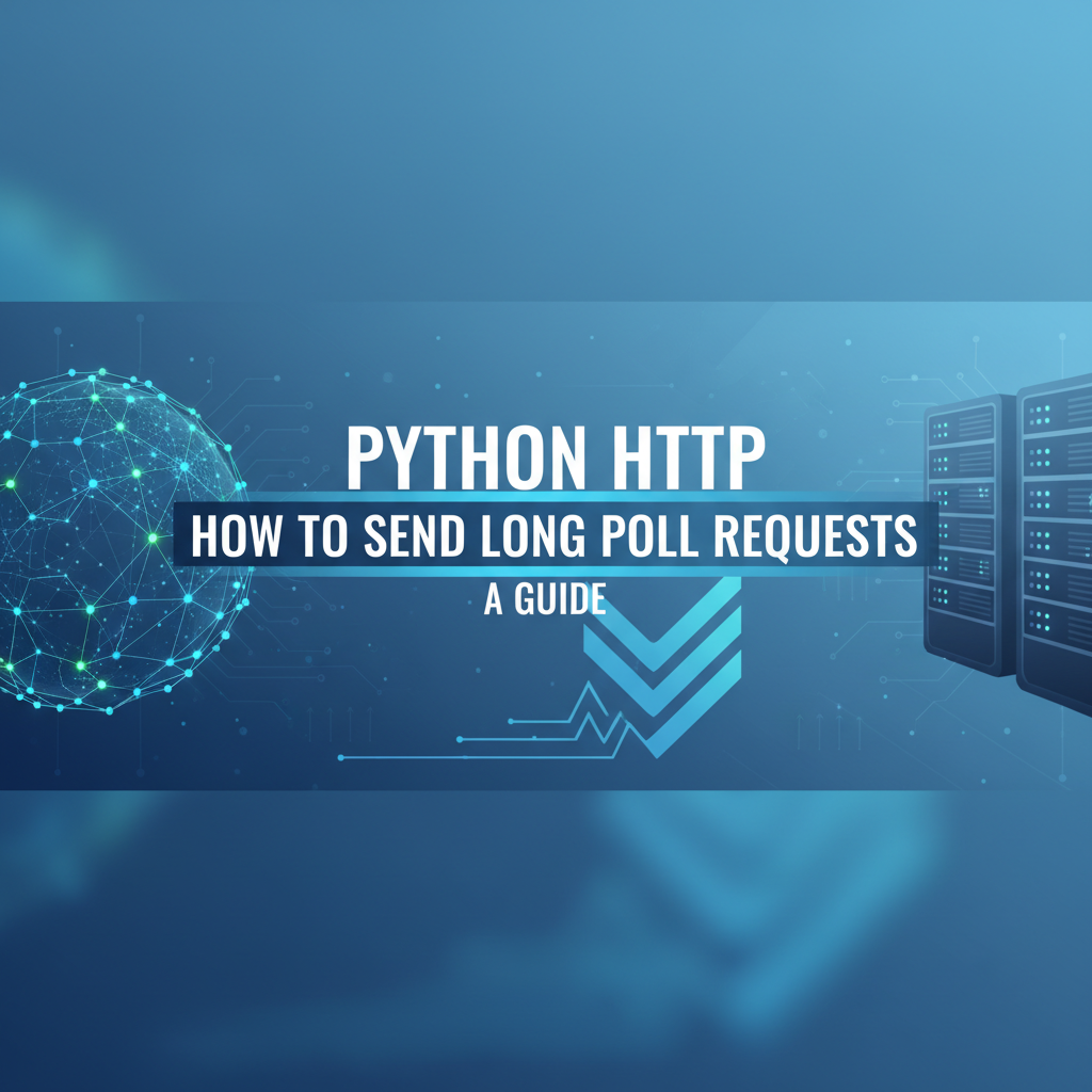 How to Send Long Poll Requests with Python HTTP