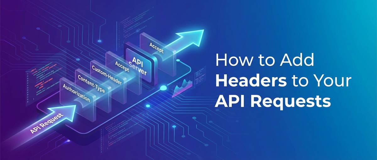 How to Add Headers to Your API Requests