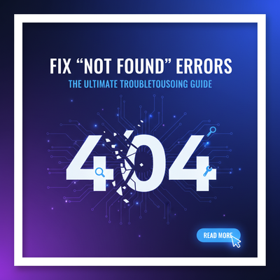 Fix "Not Found" Errors: The Ultimate Troubleshooting Guide