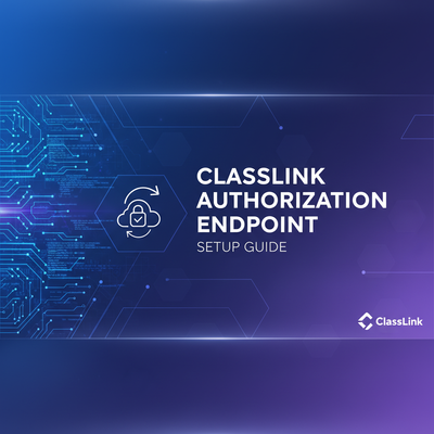 ClassLink Authrization Enpoint: Setup Guide