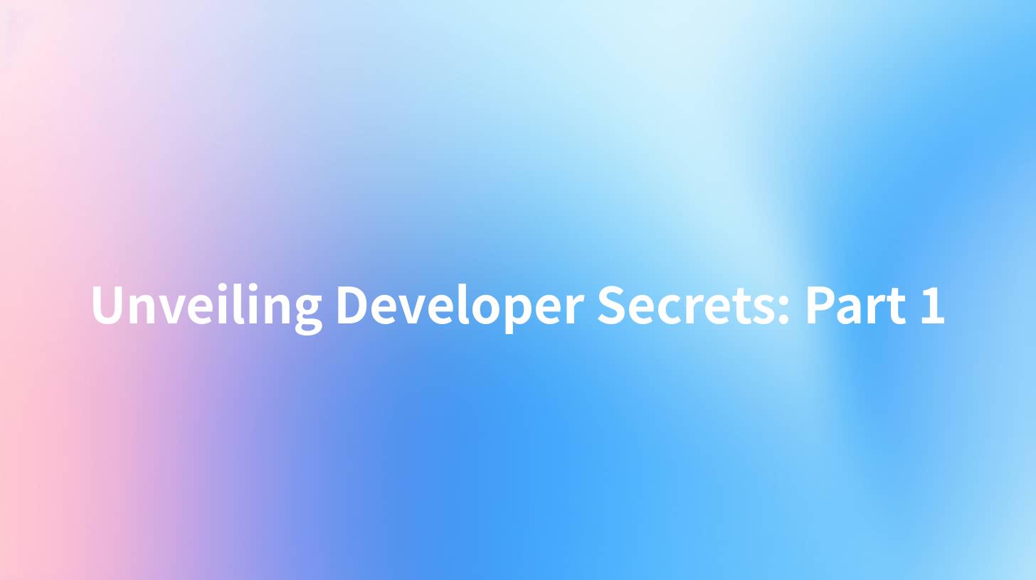 Unveiling Developer Secrets: Part 1
