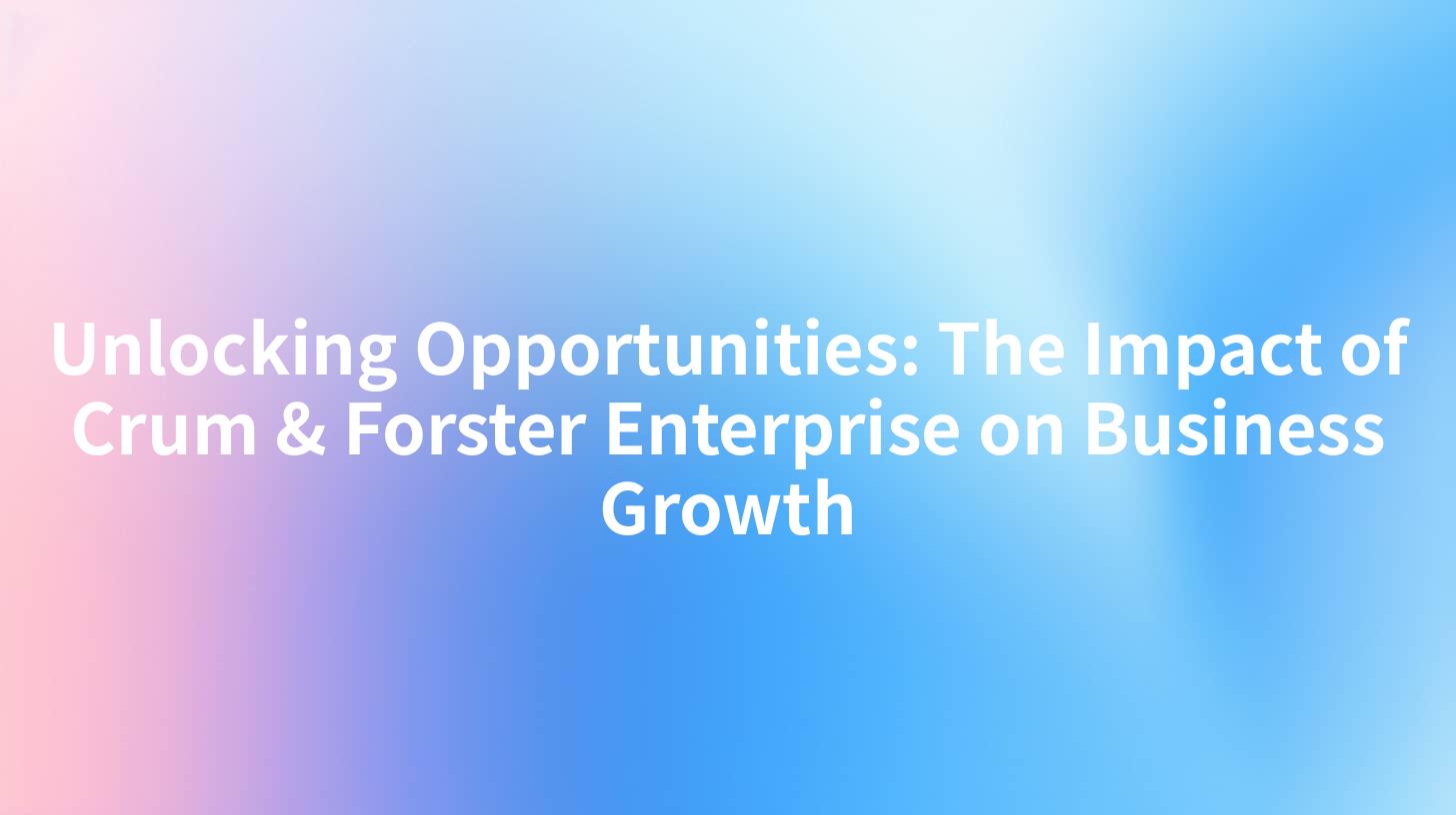 Unlocking Opportunities: The Impact of Crum & Forster Enterprise on ...