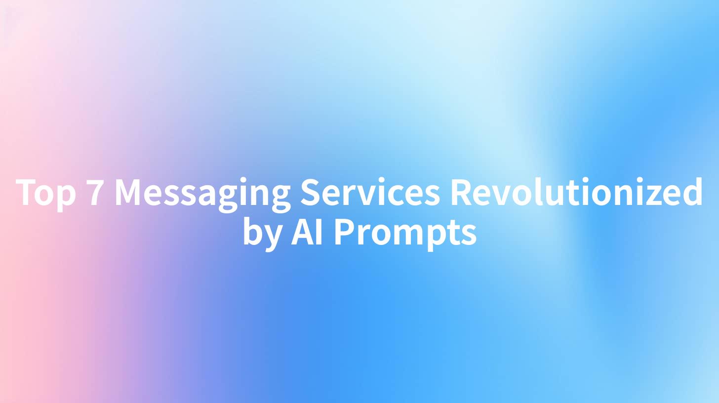 Top 7 Messaging Services Revolutionized by AI Prompts