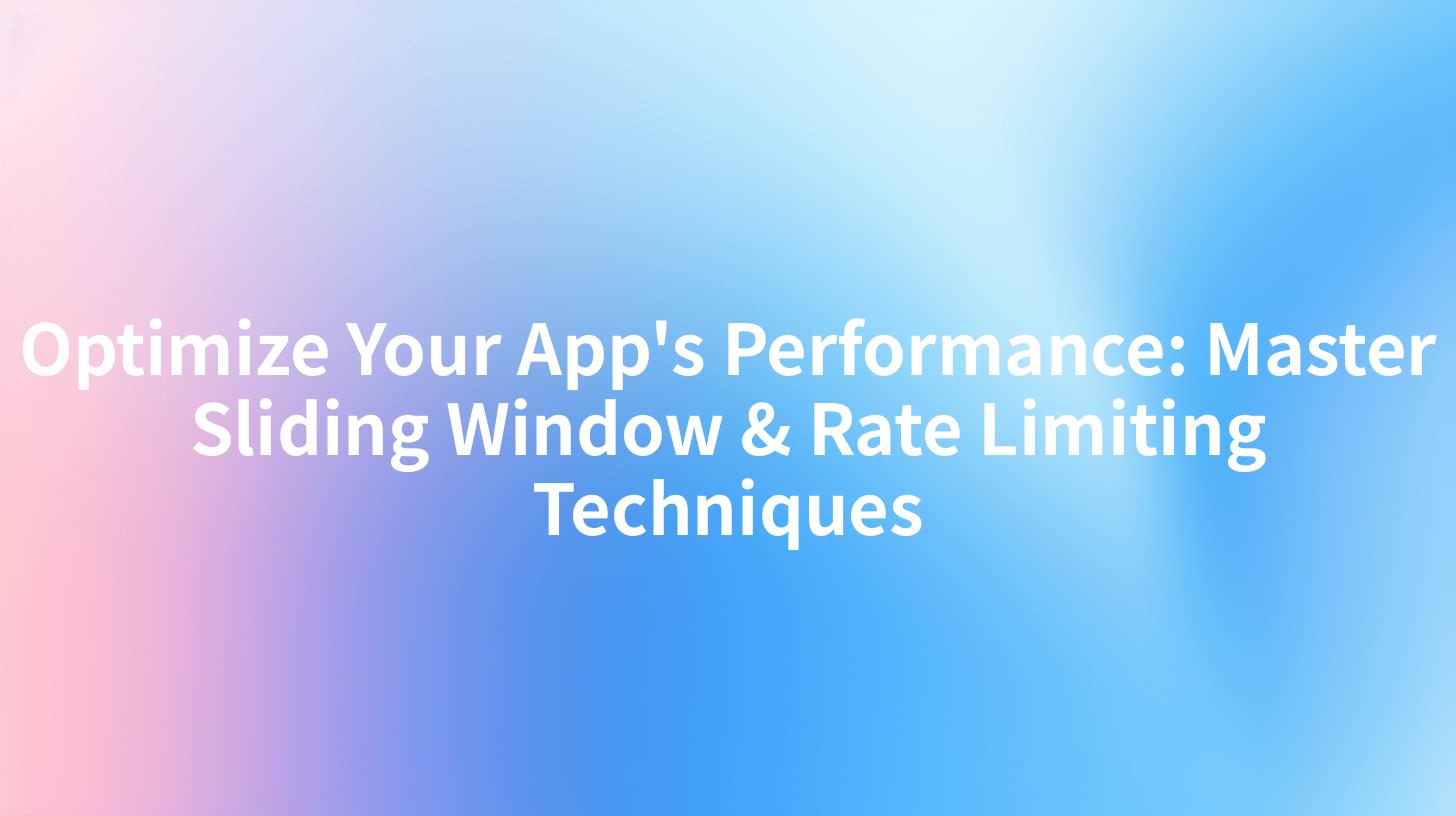 Optimize Your App's Performance: Master Sliding Window & Rate Limiting ...