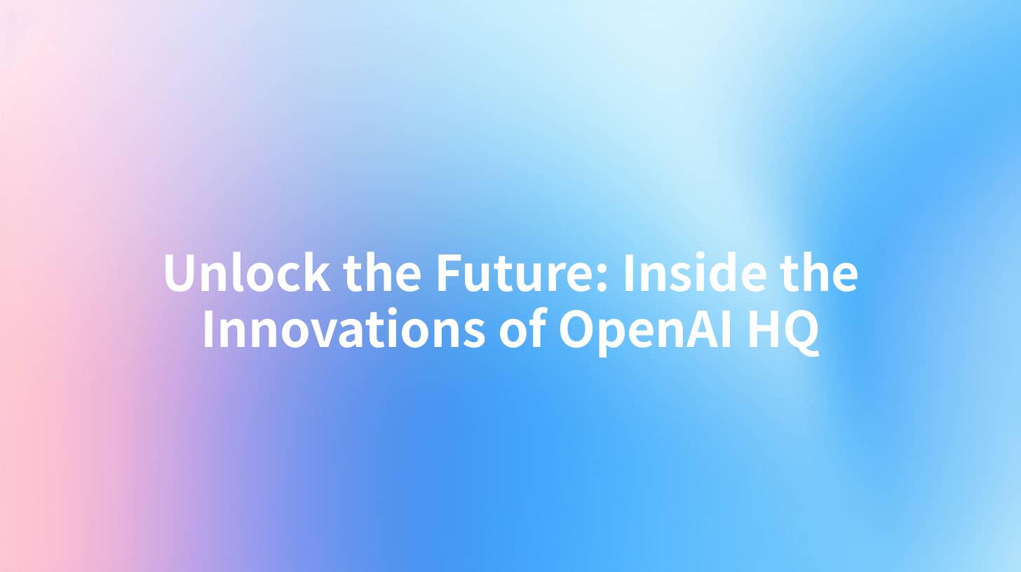 Unlock the Future: Inside the Innovations of OpenAI HQ