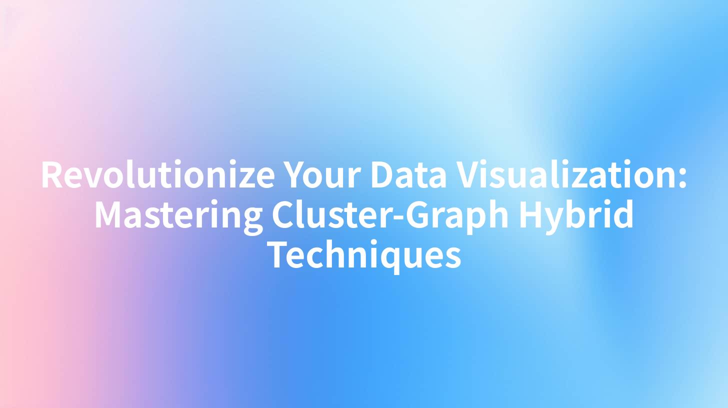 Revolutionize Your Data Visualization: Mastering Cluster-Graph Hybrid Techniques