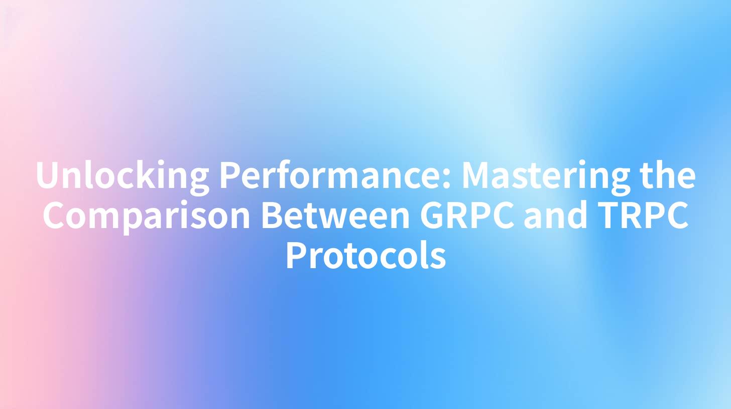Unlocking Performance: Mastering the Comparison Between GRPC and TRPC ... Unlocking Performance: Mastering the Comparison Between GRPC and TRPC ...