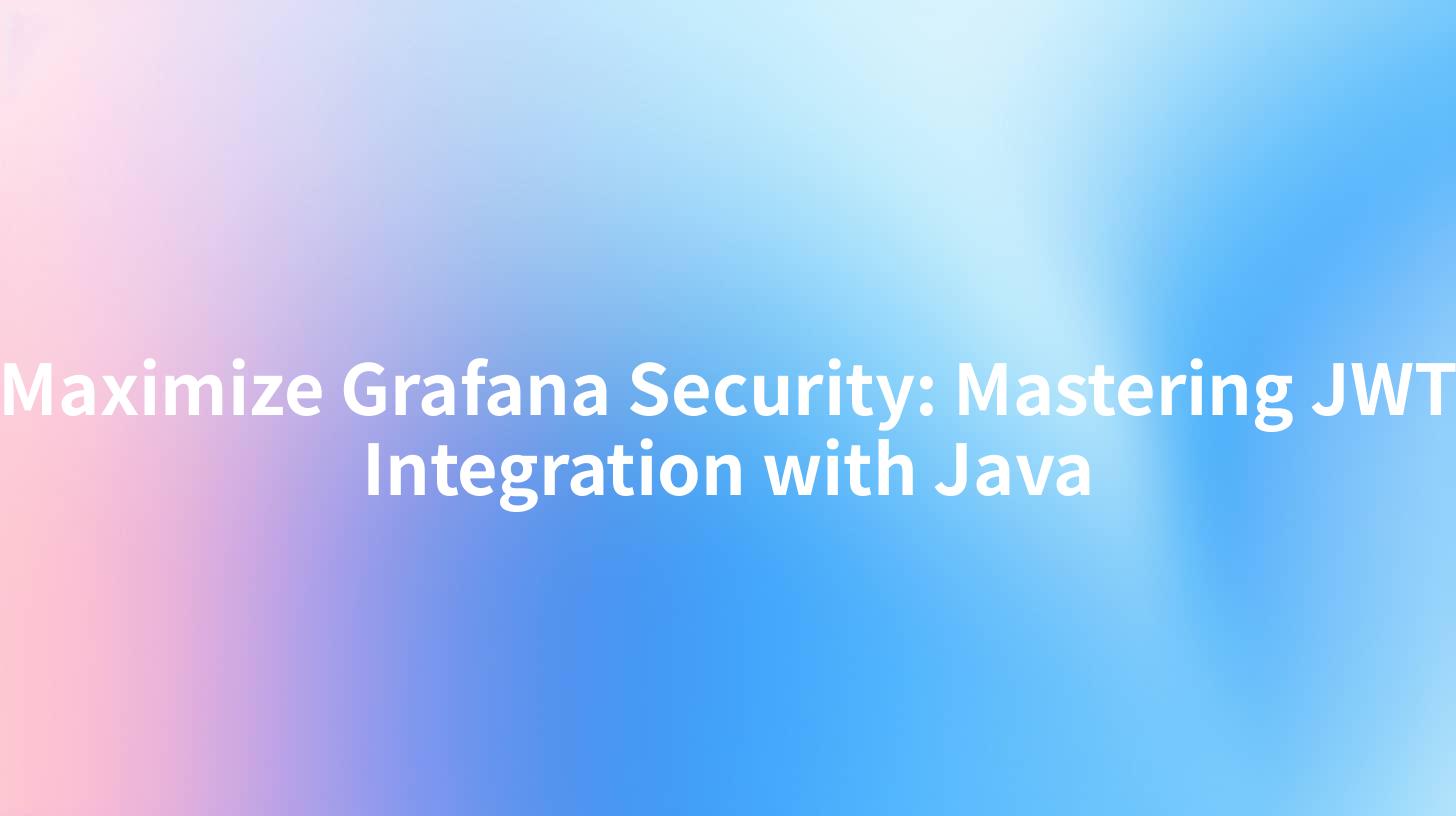 Maximize Grafana Security: Mastering JWT Integration with Java