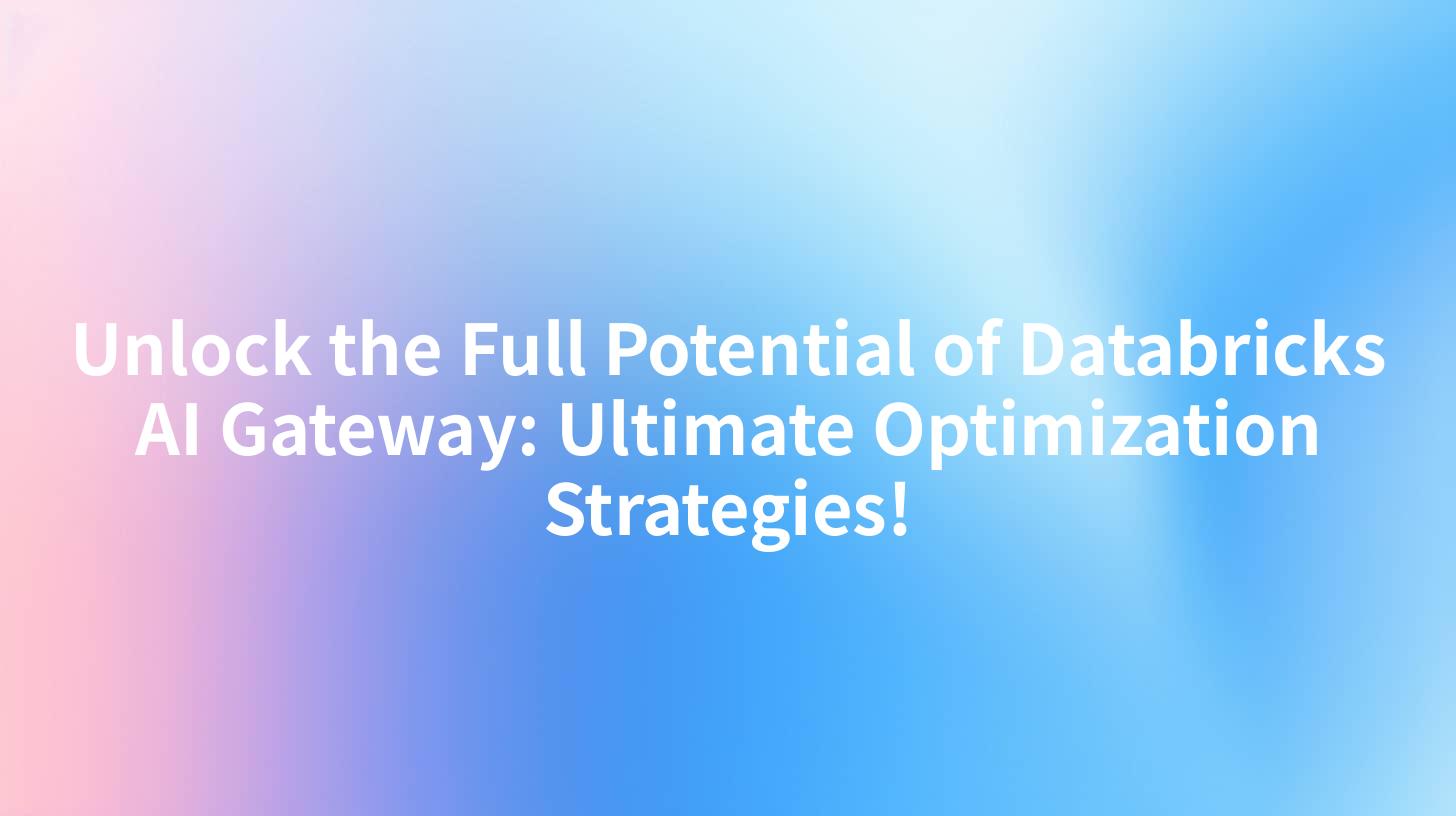 Unlock the Full Potential of Databricks AI Gateway: Ultimate ...